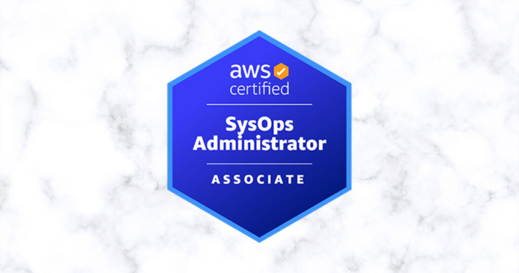 AWS Certified SysOps Administrator Associate 合格体験記