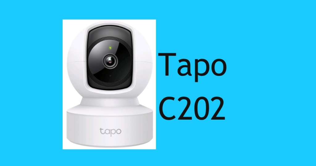 コスパの高い室内監視カメラ Tapo C202
