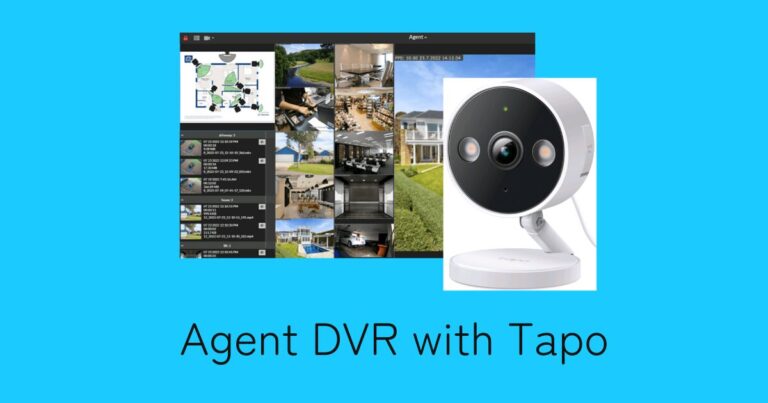 Agent DVR + Tapoを活用(1)：録画発展編